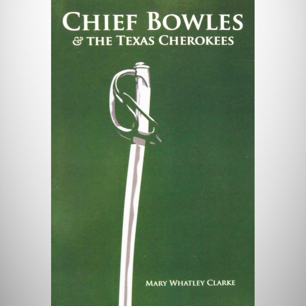 Chief Bowles and the Texas Cherokee – Cherokee Nation Gift Shop