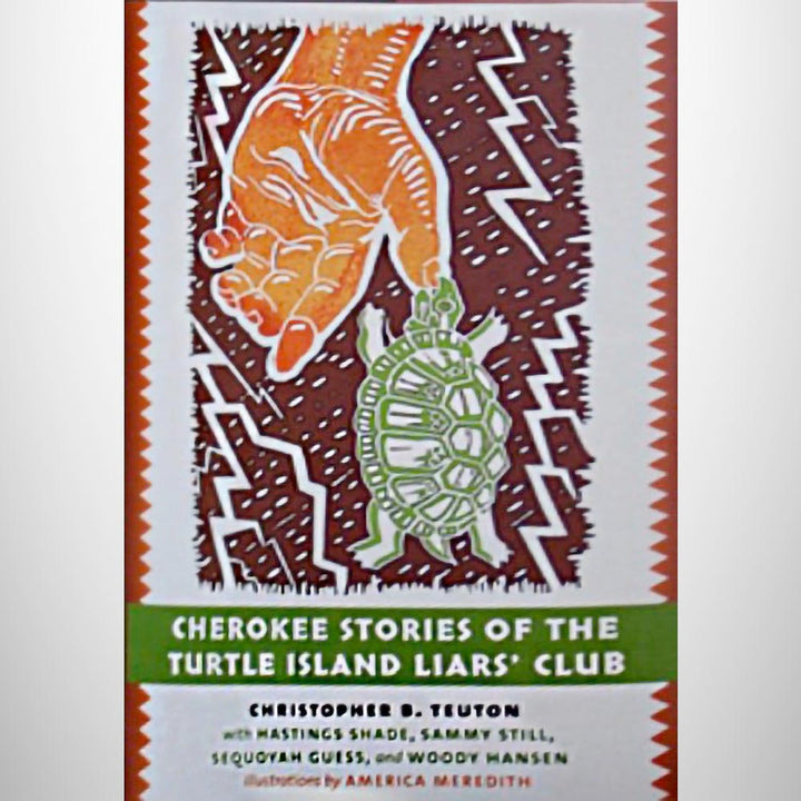 Cherokee Stories of the Turtle Island Liars' Club – Cherokee Nation ...