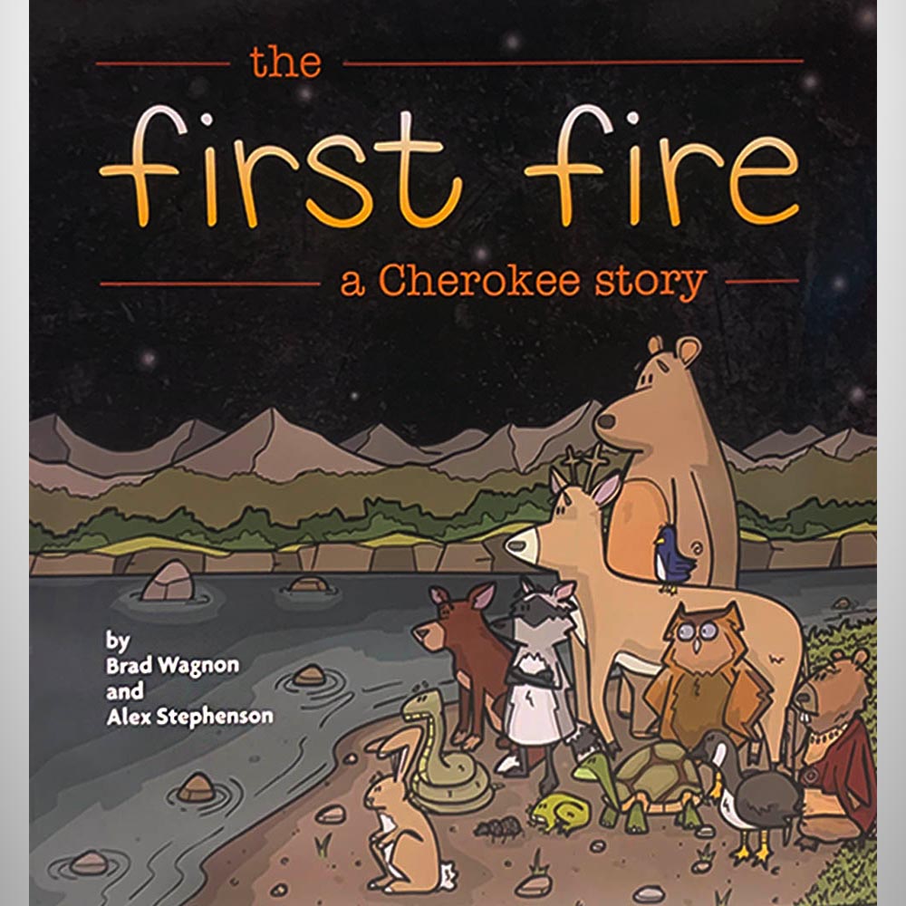 The First Fire: A Cherokee Story – Cherokee Nation Gift Shop